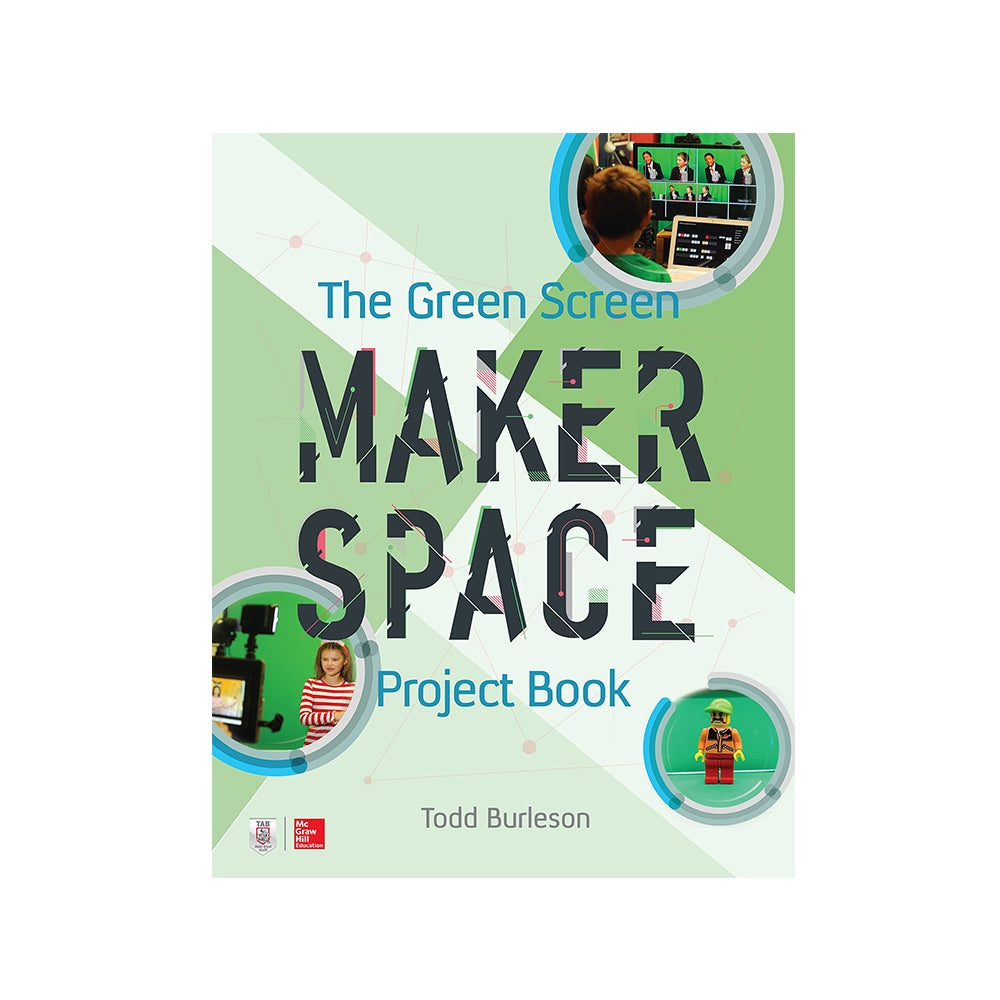 The Green Screen Makerspace Project Book – Edtechs